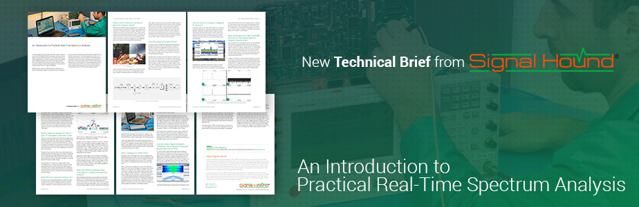 An Introduction to Practical Real-Time Spectrum Analysis Tech Brief Now Available for Download ...
