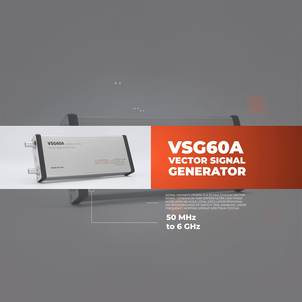 VSG60A — 6 GHz Vector Signal Generator | Signal Hound